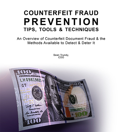 Counterfeit Fraud Prevention Whitepaper | Counterfeit Document Prevention & Detection